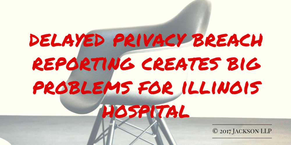 Presence Health Data Breach: Legal Overview & Lessons